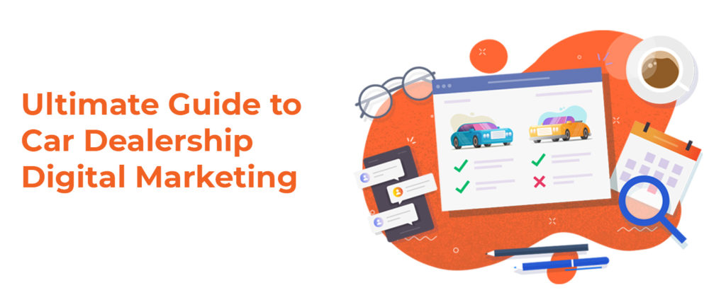 Ultimate Guide to Car Dealership Digital Marketing | TradePending